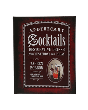 Buy Warren Bobrow Apothecary Cocktails Restorative Drinks From ...