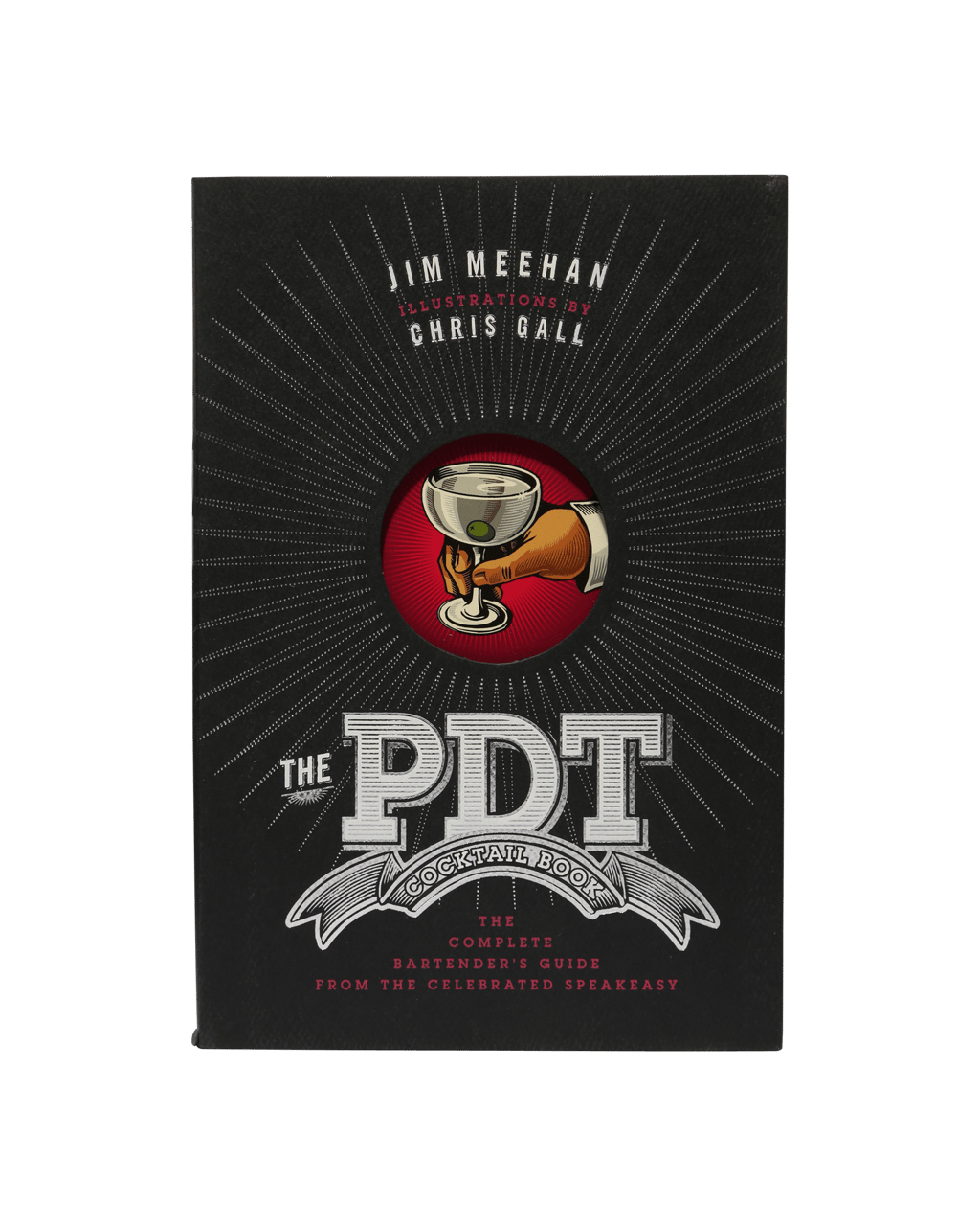 Buy Jim Meehan The Pdt Cocktail Book The Complete Bartender's Guide ...